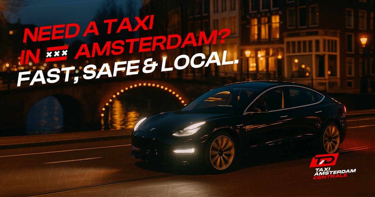 Taxi Amsterdam Central • Reliable Taxi in Amsterdam, Available 24/7